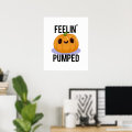Feelin Pumped Funny Pumpkin Pun Poster | Zazzle