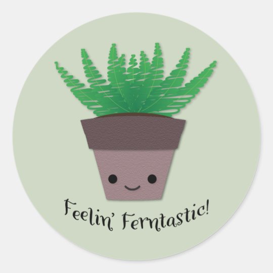 Feeling Ferntastic Fern Classic Round Sticker | Zazzle