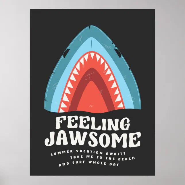 Feeling Jawsome Shark Funny Summer Puns Poster | Zazzle