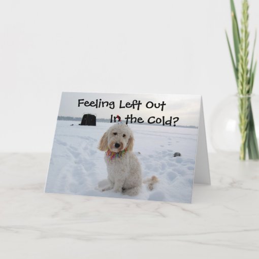 Feeling Left Out In The Cold Holiday Card | Zazzle