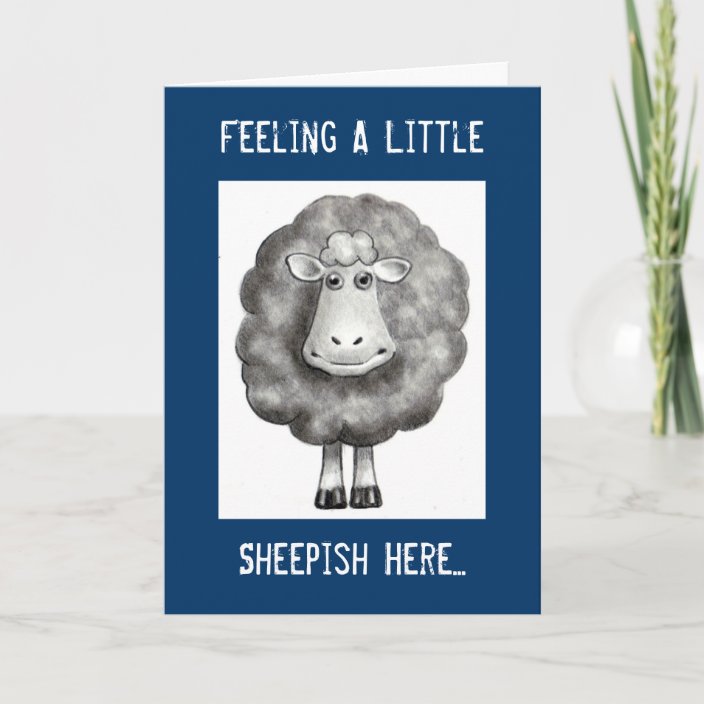 FEELING SHEEPISH APOLOGY CARD | Zazzle.com