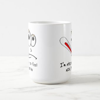 Feeling Sick Tomorrow Funny Mug | Zazzle
