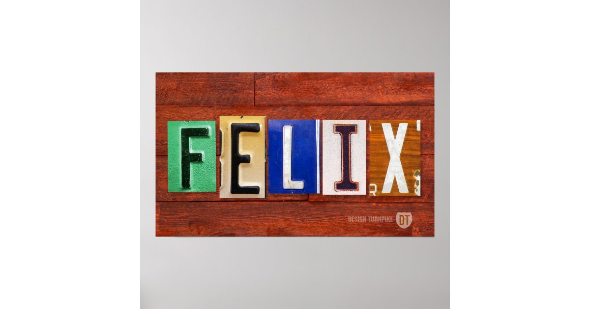 FELIX License Plate Letter Name Custom Sign Poster | Zazzle