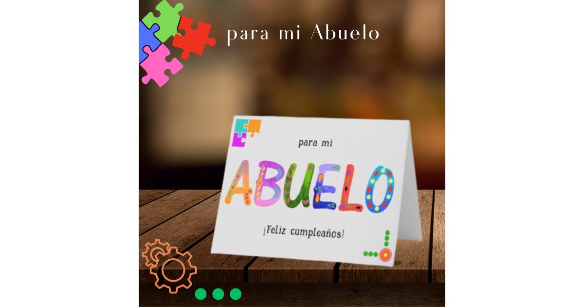 Feliz Cumpleaños Abuelo Whimsical letters Birthday Card | Zazzle