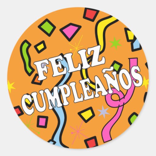 Feliz Cumpleanos Happy Birthday in Spanish Classic Round Sticker | Zazzle