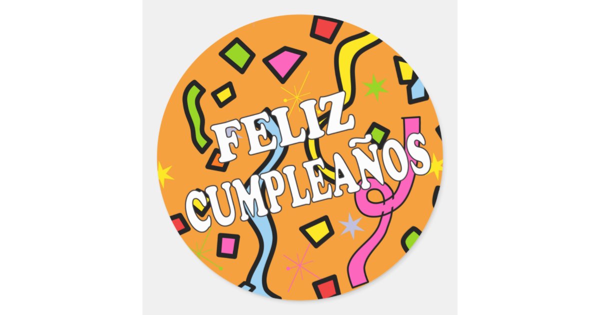Feliz Cumpleanos Happy Birthday in Spanish Classic Round Sticker | Zazzle