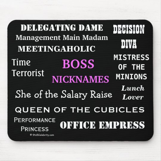 FEMALE BOSS Nicknames Funny Job Titles & Insults! Mouse Pad | Zazzle