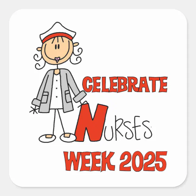 Female Nurse Celebrate Nurses Week 2025 Square Sticker | Zazzle