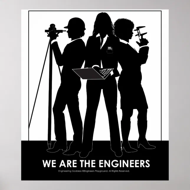(Female) We Are the Engineers poster | Zazzle