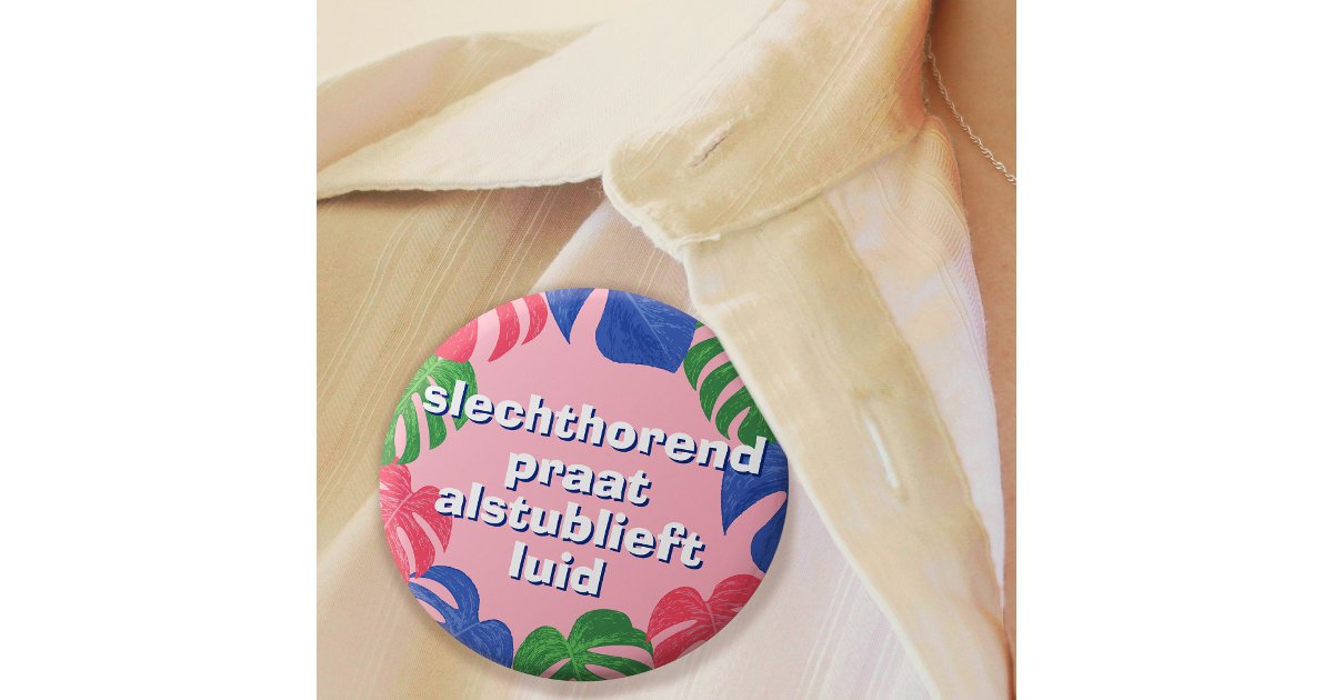 Feminine Pink Leaves Dutch Hard of Hearing Button | Zazzle