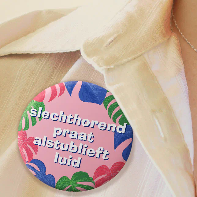 Feminine Pink Leaves Dutch Hard of Hearing Button | Zazzle
