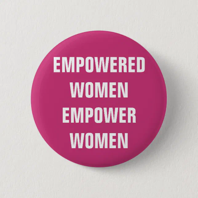 feminist pink and white empowered women pin | Zazzle