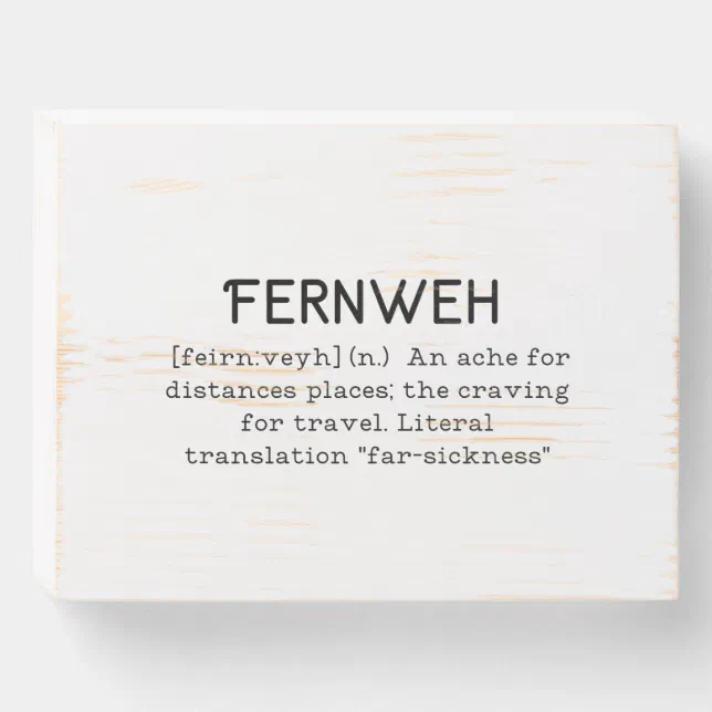 Fernweh Wood Decor Wall Art Wooden Box Sign | Zazzle
