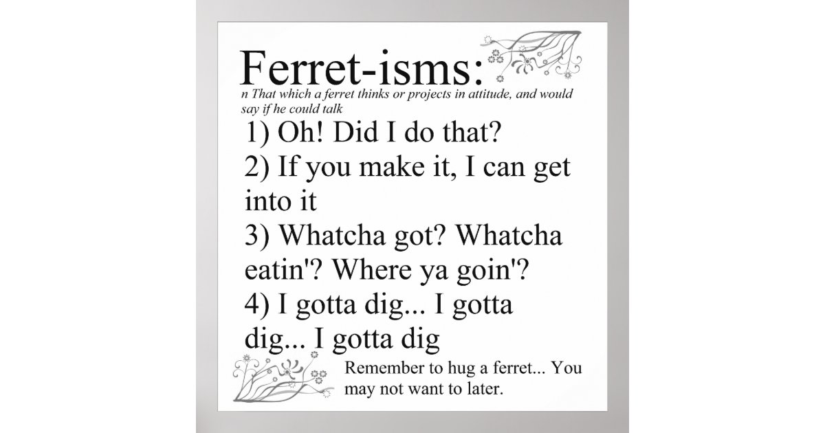 Ferret-isms & Sayings Print for Ferret Lovers | Zazzle