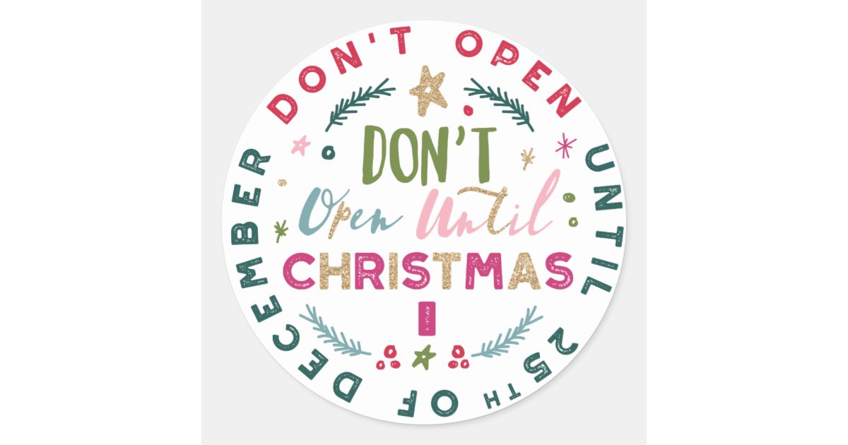 Festive, Fun & Colourful Do Not Open Til Christmas Classic Round ...