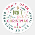 Festive, Fun & Colourful Do Not Open Til Christmas Classic Round ...