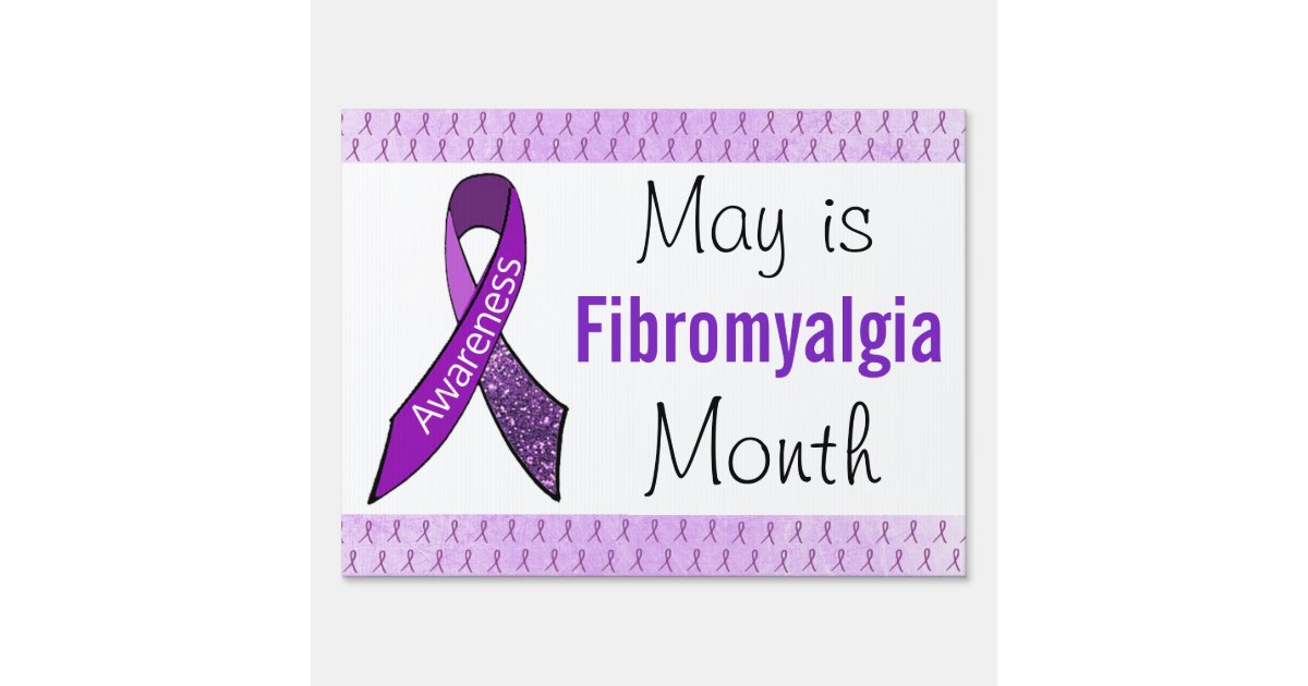 Fibromyalgia Awareness Month Yard Sign | Zazzle.com