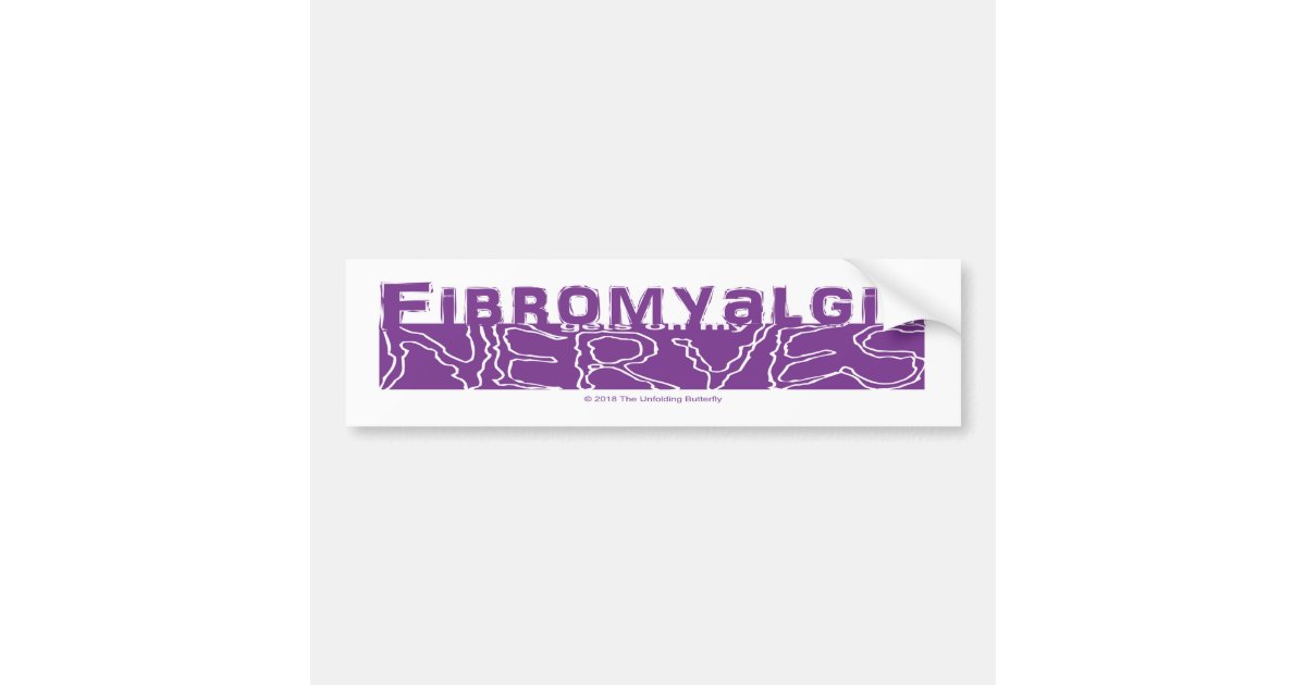 Fibromyalgia Gets on my Nerves Bumper Sticker | Zazzle