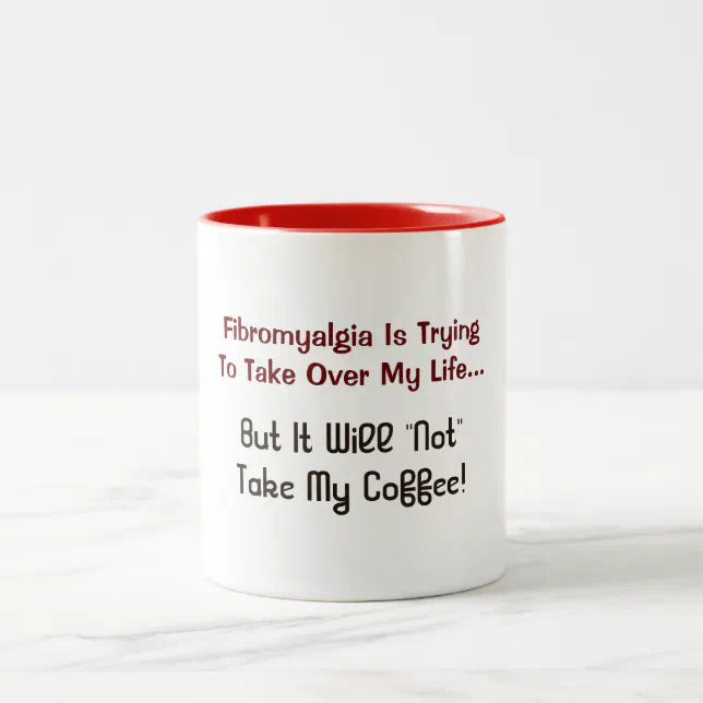 Fibromyalgia Humor Coffee Mug Cup | Zazzle