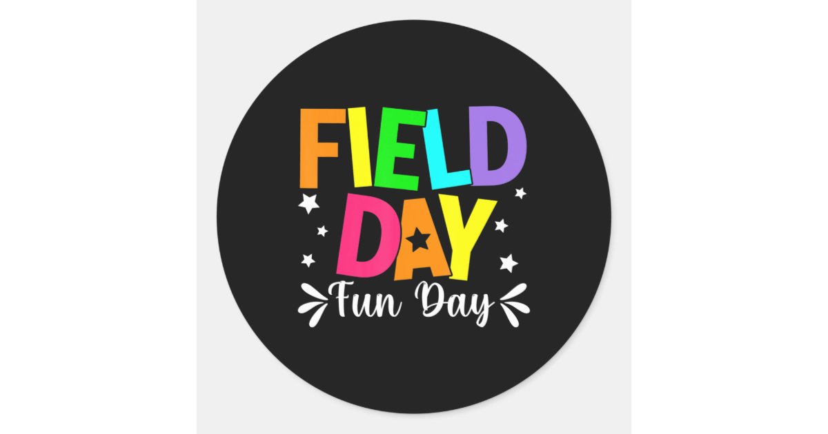 Field Day Fun Day School Trip Field Day Teacher Ki Classic Round ...