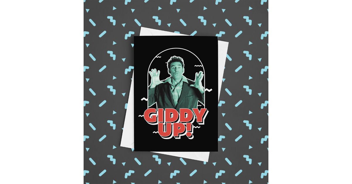 field | Kramer - Giddy Up! Card | Zazzle