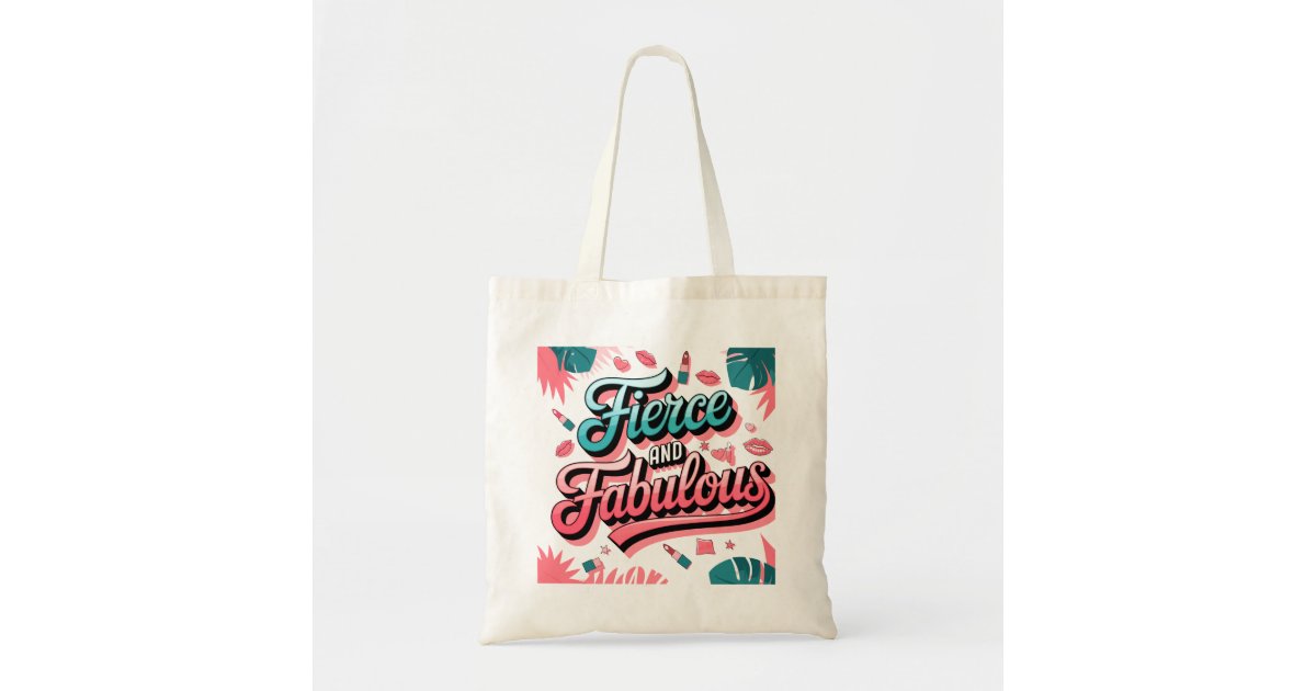 Fierce and Fabulous Fashionable Tote Bag | Zazzle