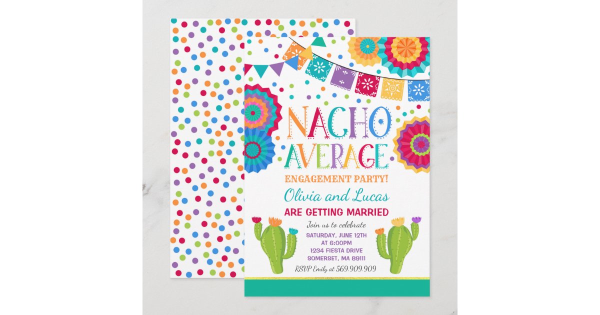 Fiesta Engagement Party Invite Nacho Average Party | Zazzle