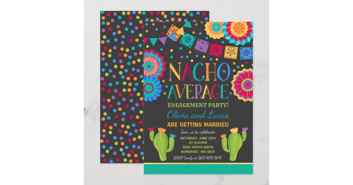 Fiesta Engagement Party Invite Nacho Average Party | Zazzle