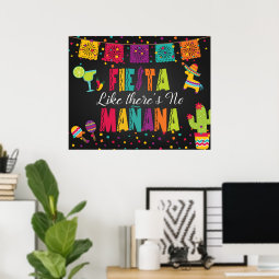 Fiesta Like There's No Tomorrow Sign | Zazzle