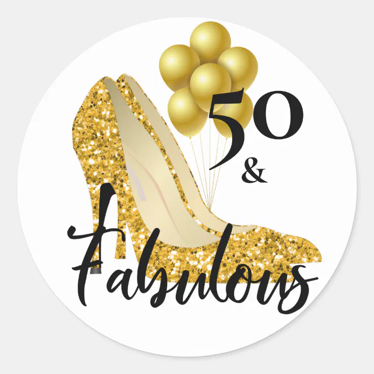 Fifty 50 and Fabulous Gold Glitter Heels Shoes Classic Round Sticker ...