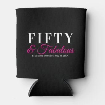 Fifty and Fabulous Fancy Hot Pink 50th Birthday Can Cooler | Zazzle
