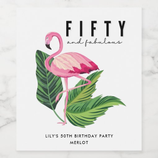 Fifty and Fabulous Flamingo 50th Birthday Party Wine Label | Zazzle