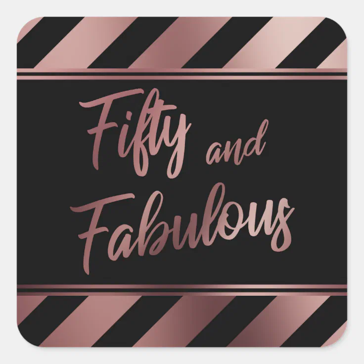 Fifty and Fabulous Rose Gold & Black Diagonals Square Sticker | Zazzle
