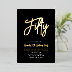 Fifty | Black Chic Script 50th Birthday Party Foil Invitation | Zazzle