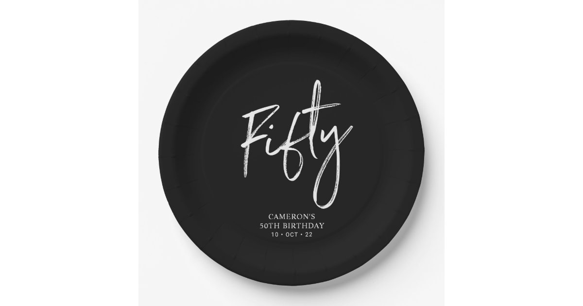 Fifty Black Modern Lettering 50th birthday Paper Plates | Zazzle