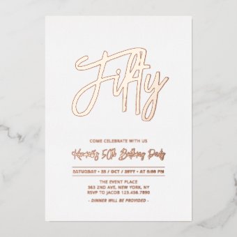 Fifty | Chic Foil Script 50th Birthday Party Foil Invitation | Zazzle