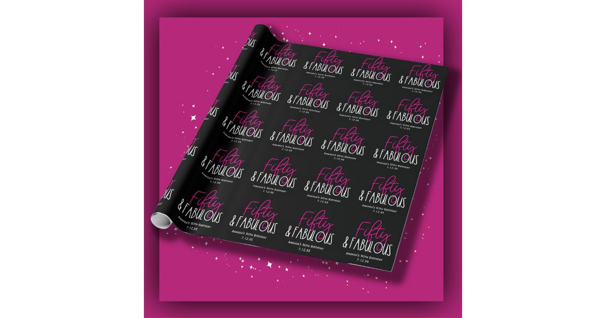 Fifty & Fabulous 50th Birthday w Custom Text Black Wrapping Paper | Zazzle