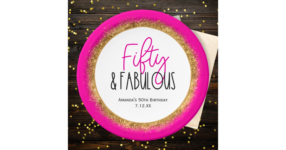 Fifty & Fabulous 50th Birthday with Custom Text Paper Plates | Zazzle