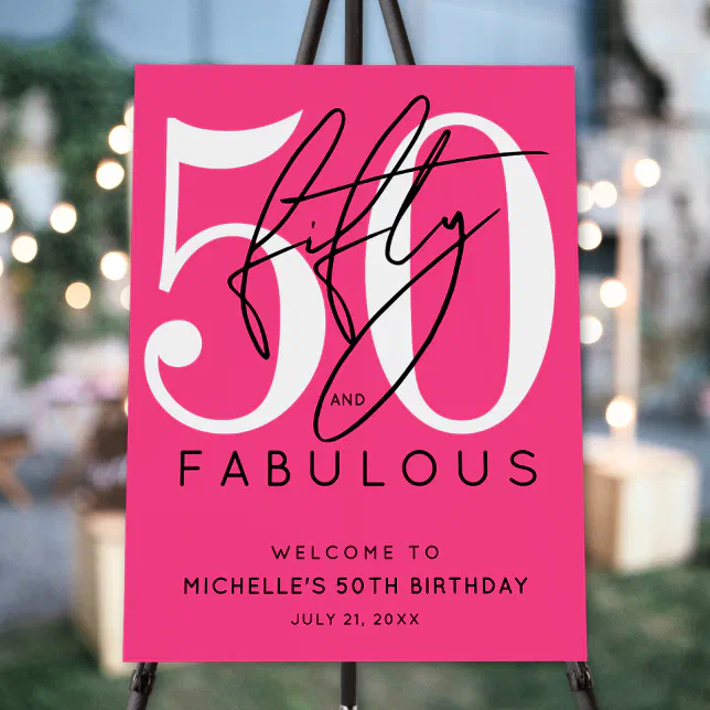 Fifty Fabulous Pink 50th Birthday Welcome Sign | Zazzle