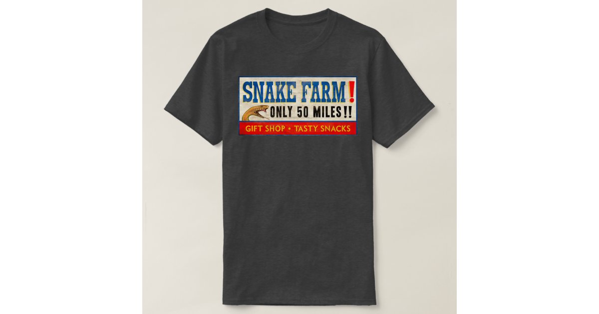 Fifty Mile Snake Farm Sign T-Shirt | Zazzle