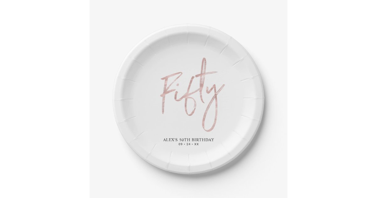 Fifty Rose Gold Lettering 50th Birthday Party Paper Plates | Zazzle