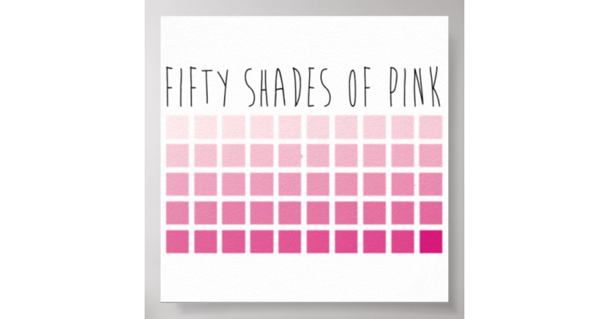 Fifty Shades of Pink Poster | Zazzle