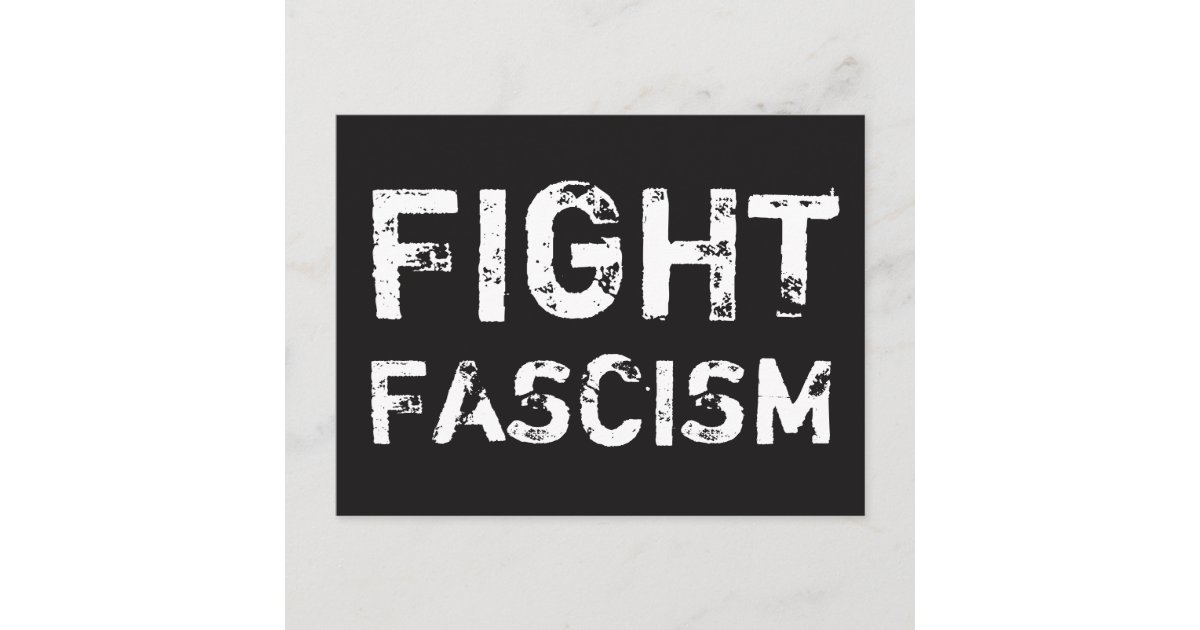 FIGHT FASCISM Social Justice Postcard | Zazzle