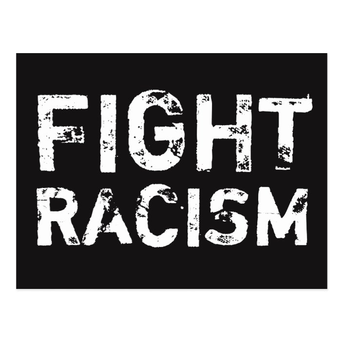 FIGHT RACISM Social Justice Postcard | Zazzle.com