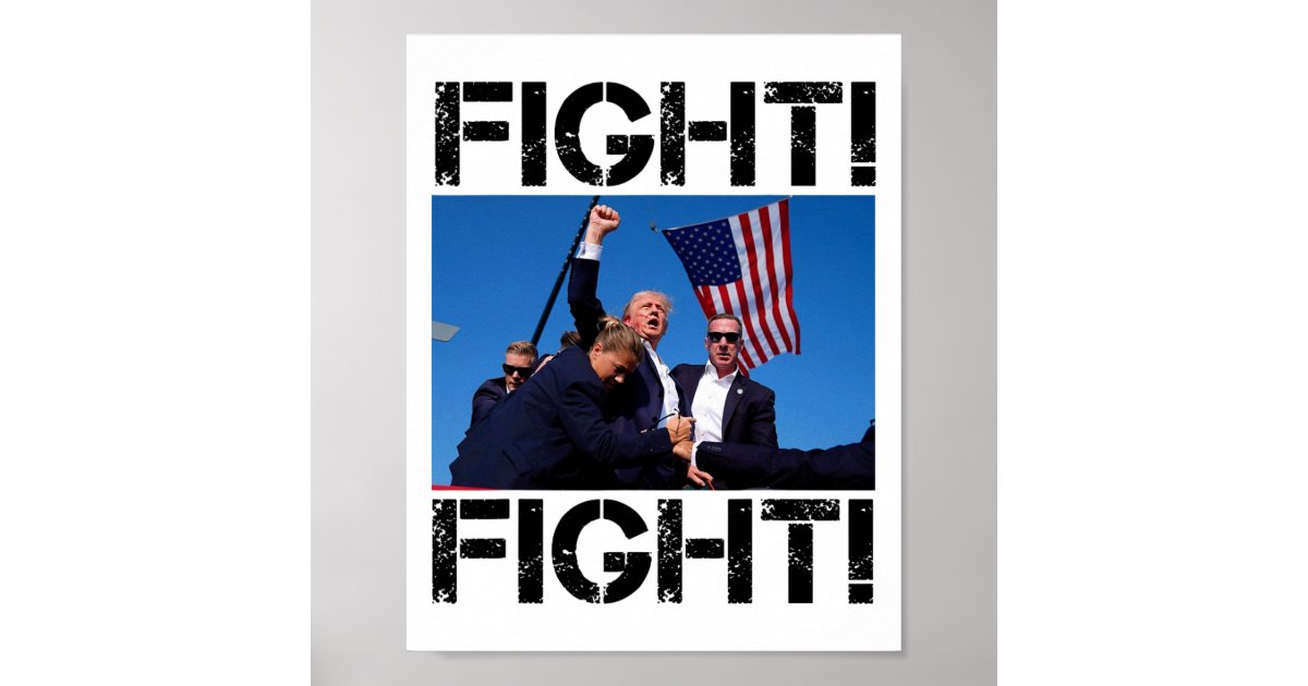 Fight Shirt - Trump Fighting Poster | Zazzle