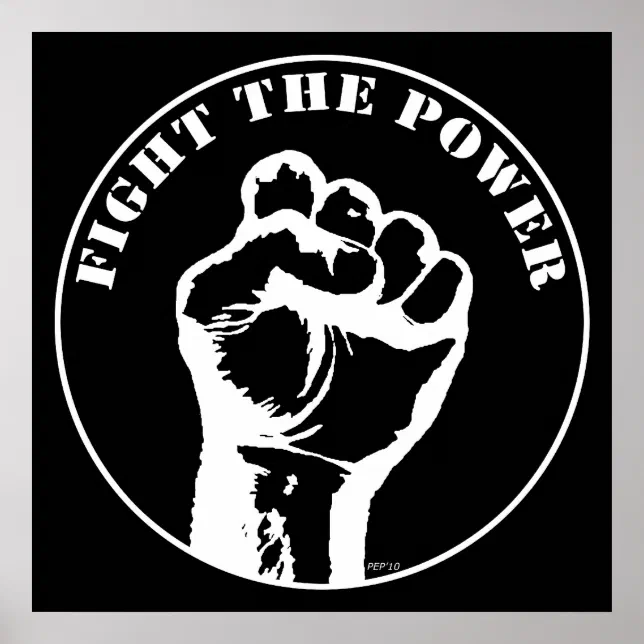 Fight The Power Poster | Zazzle