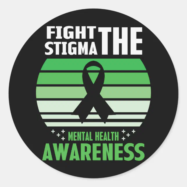 Fight The Stigma Mental Health Awareness Month Classic Round Sticker ...