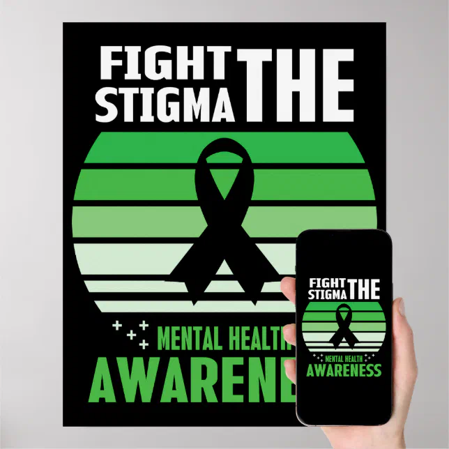 Fight The Stigma Mental Health Awareness Month Poster | Zazzle