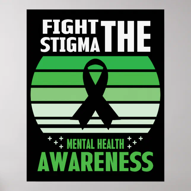 Fight The Stigma Mental Health Awareness Month Poster | Zazzle