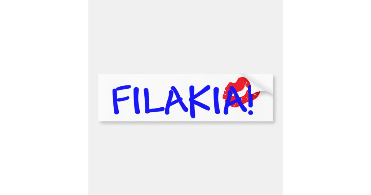 FILAKIA! GREEK FOR 'KISSES' BUMPER STICKER | Zazzle